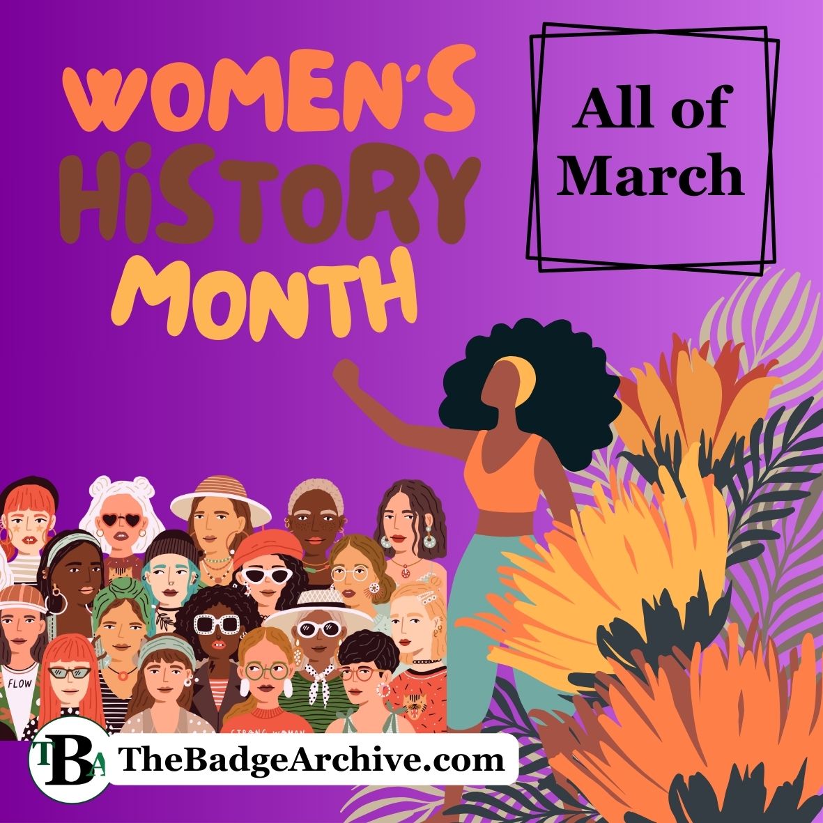 March – Women’s History Month – The Badge Archive