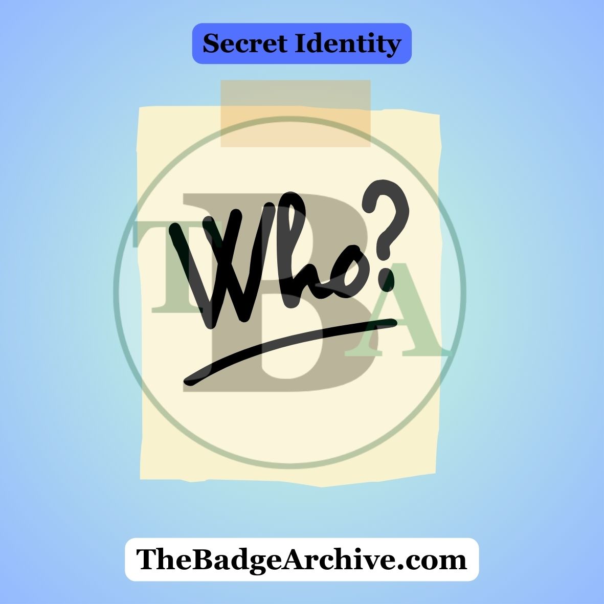 Games – Secret Identity – The Badge Archive