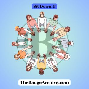 Games – Sit Down If – The Badge Archive