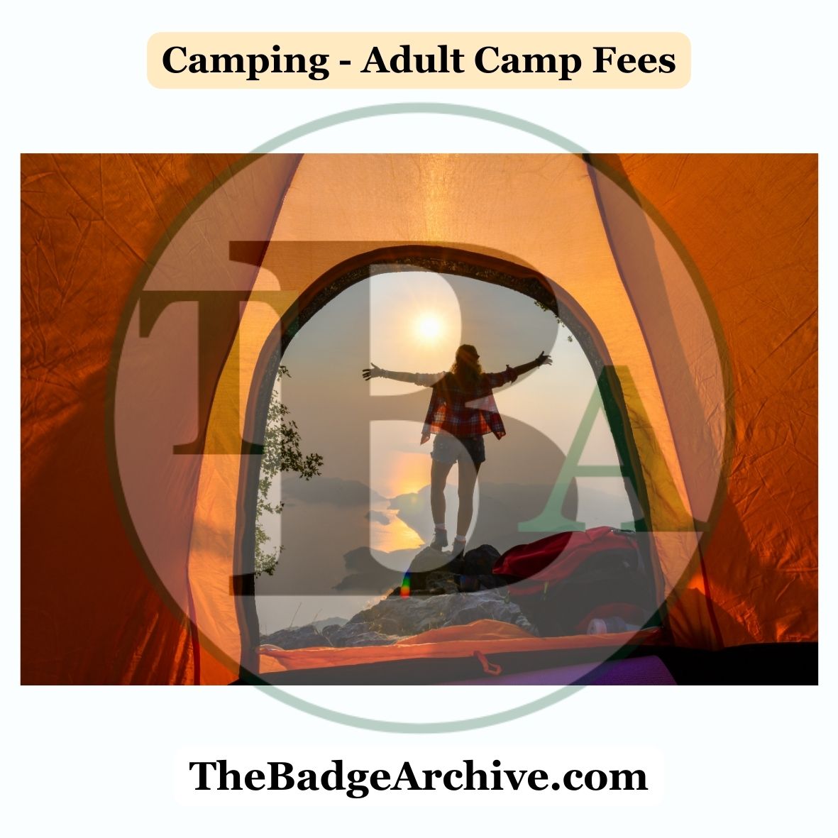 Camping – Adult Camp Fees – The Badge Archive