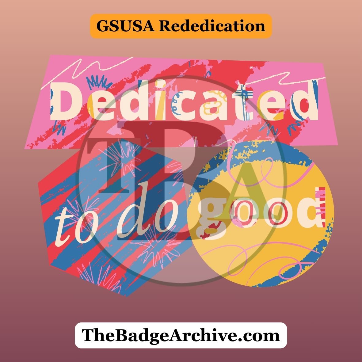 GSUSA Rededication – The Badge Archive