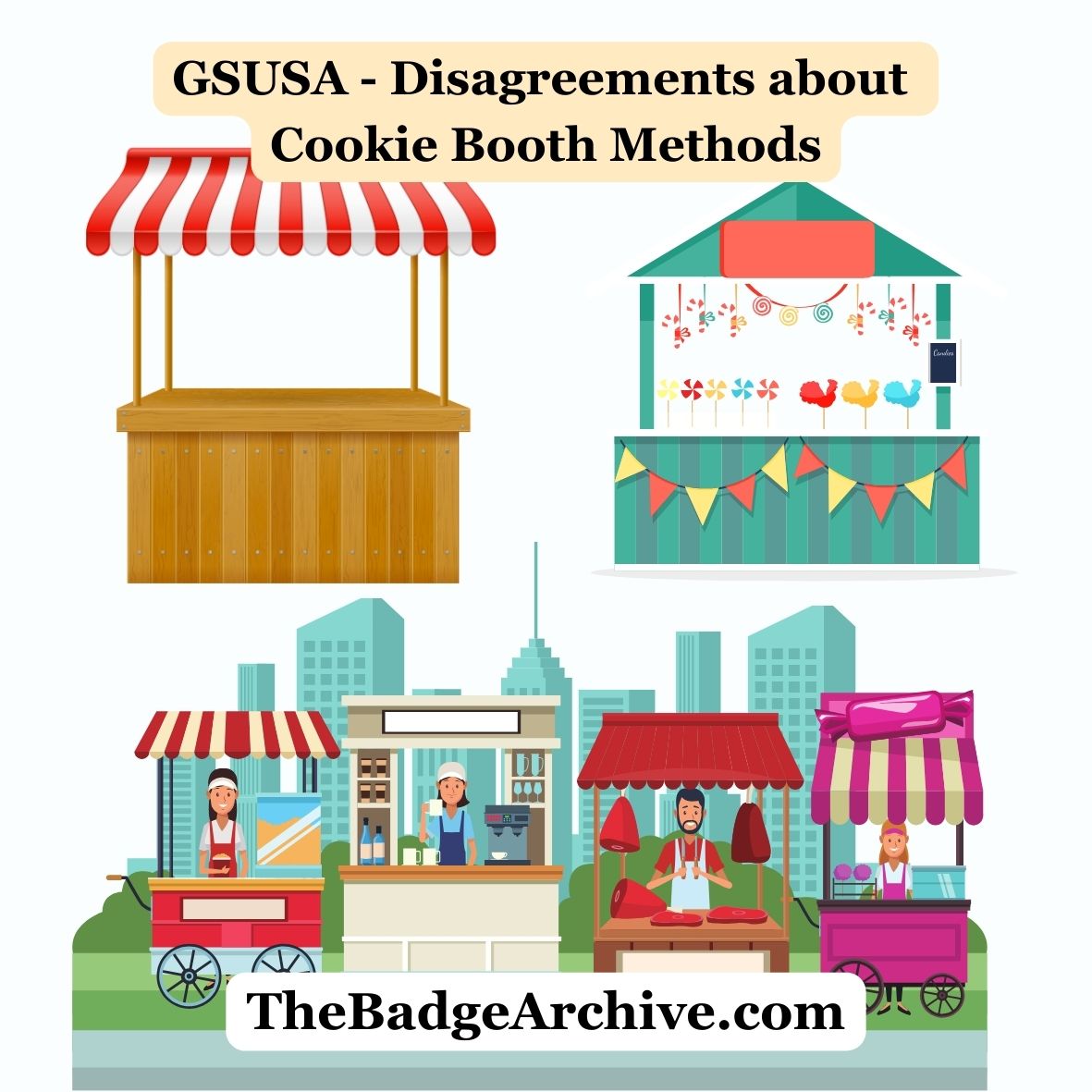 GSUSA – Disagreements about Cookie Booth Methods – The Badge Archive
