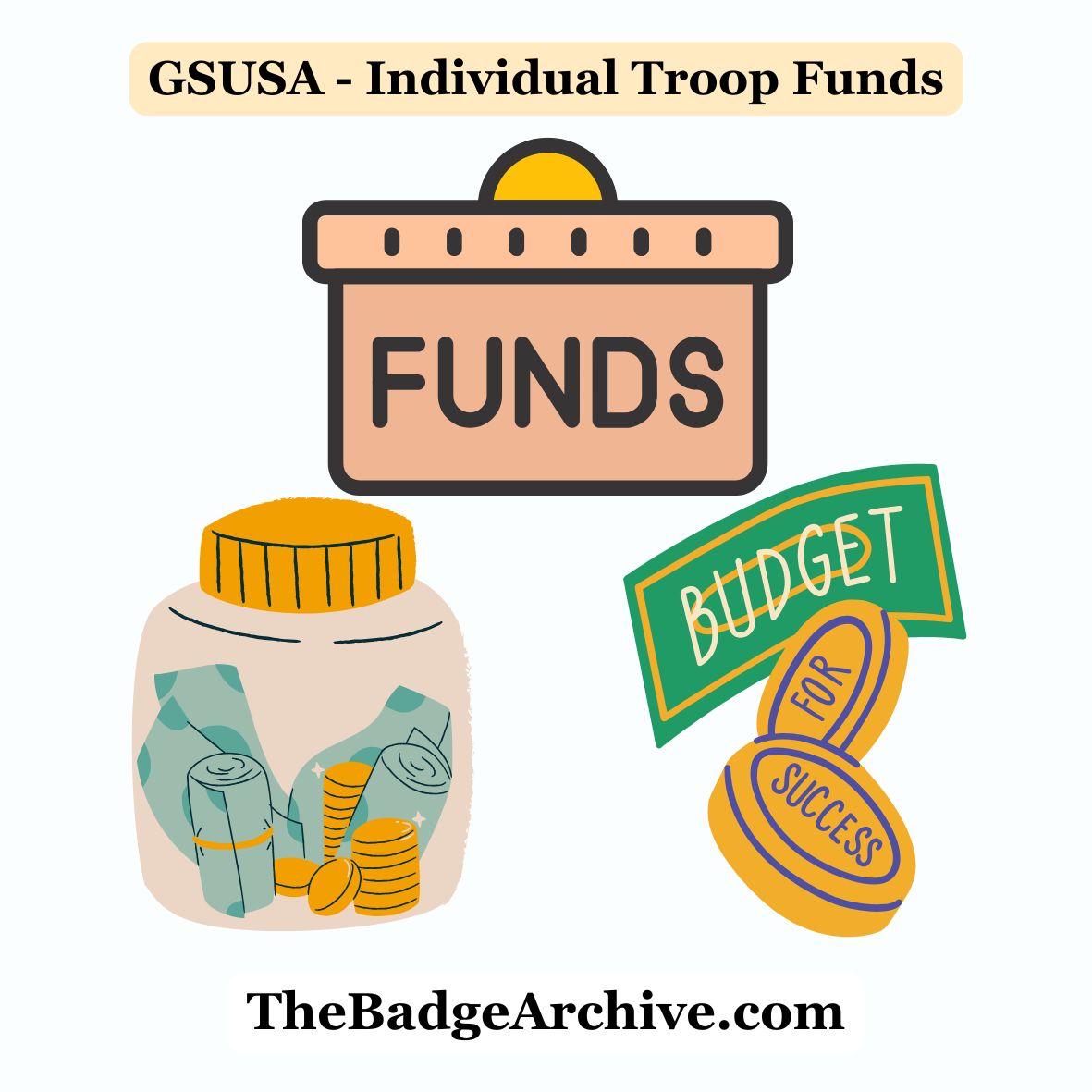 GSUSA – Individual Troop Funds – The Badge Archive