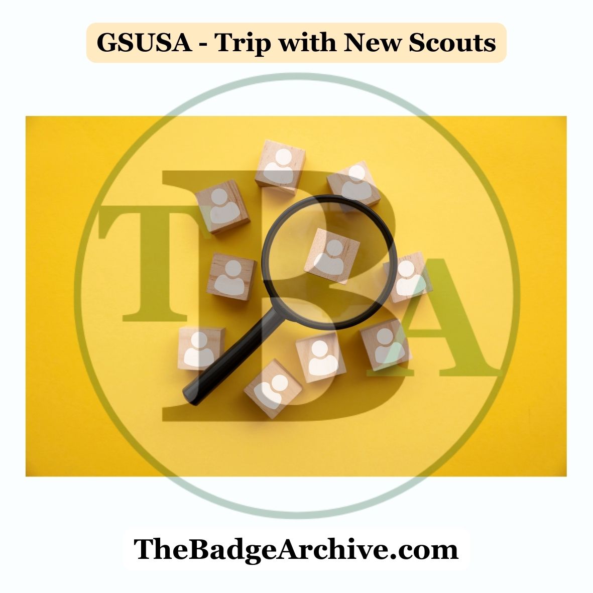 GSUSA – Trip with New Scouts – The Badge Archive