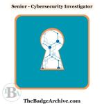 2011 – Senior Cybersecurity Investigator – Activity List – The Badge ...