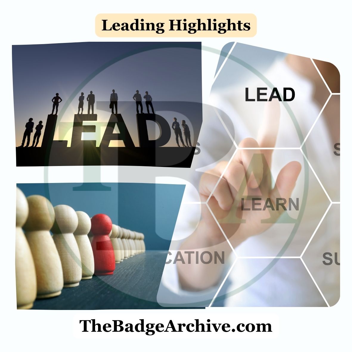 Leading Highlights – The Badge Archive