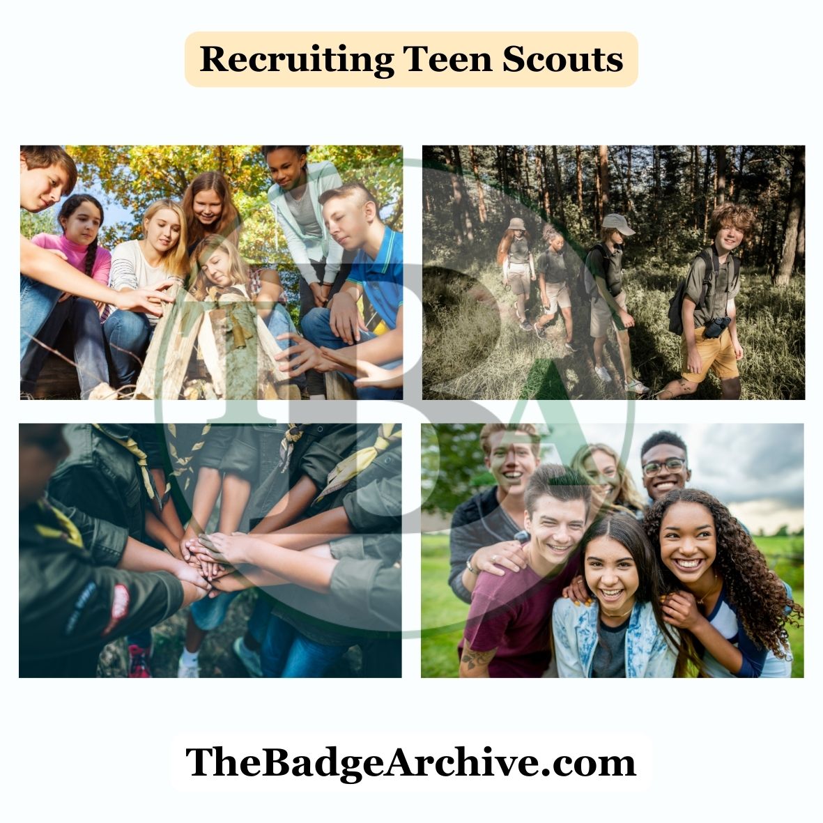 Recruiting Teen Scouts – The Badge Archive