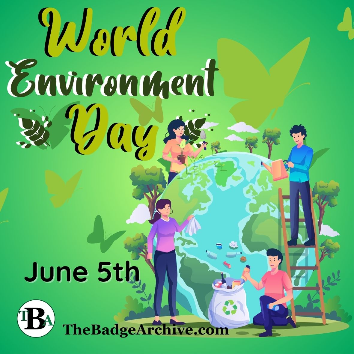 Holiday – World Environment Day – The Badge Archive