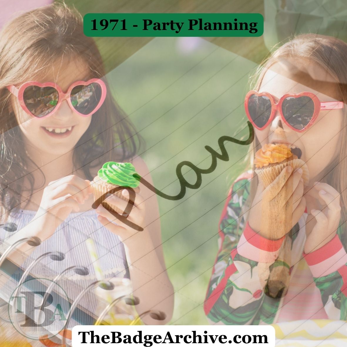 1971 – Party Planning – The Badge Archive