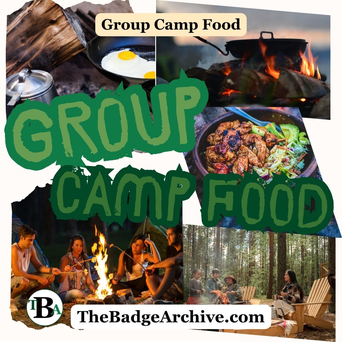 Group Camp Food – The Badge Archive