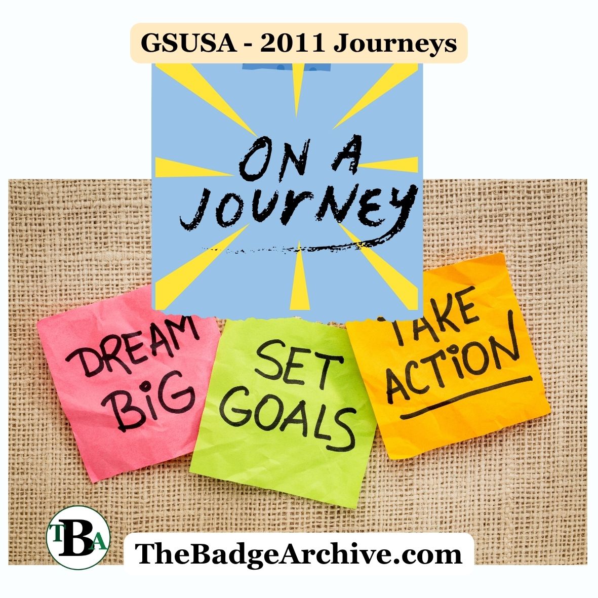 2011 – GSUSA Journeys – The Badge Archive