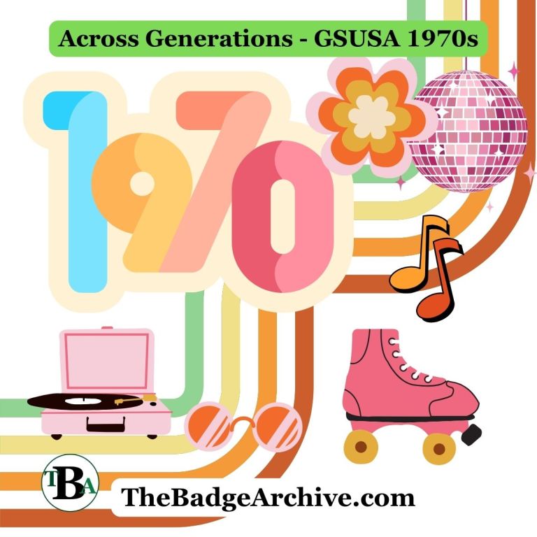 Across Generations: GSUSA 1970s – The Badge Archive