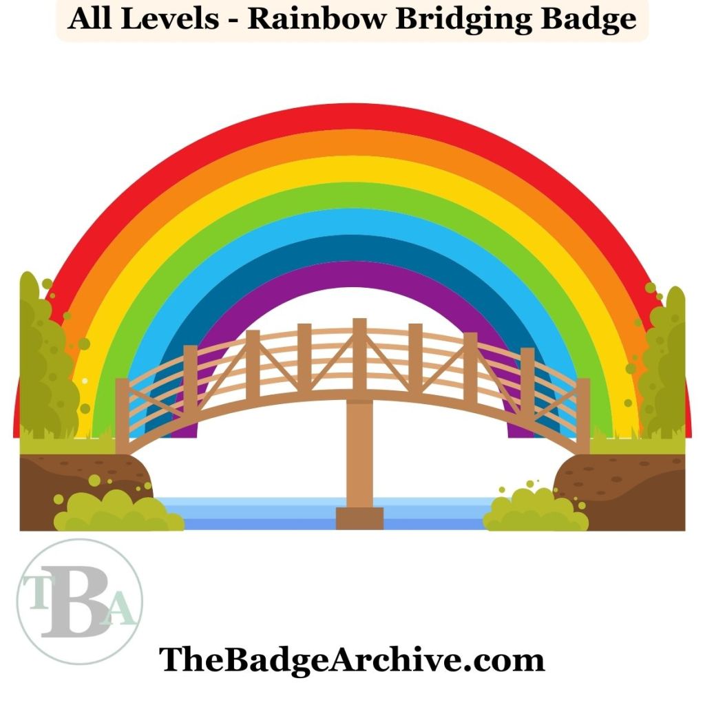 2011 – Rainbow Bridging Badge – Activity List – The Badge Archive