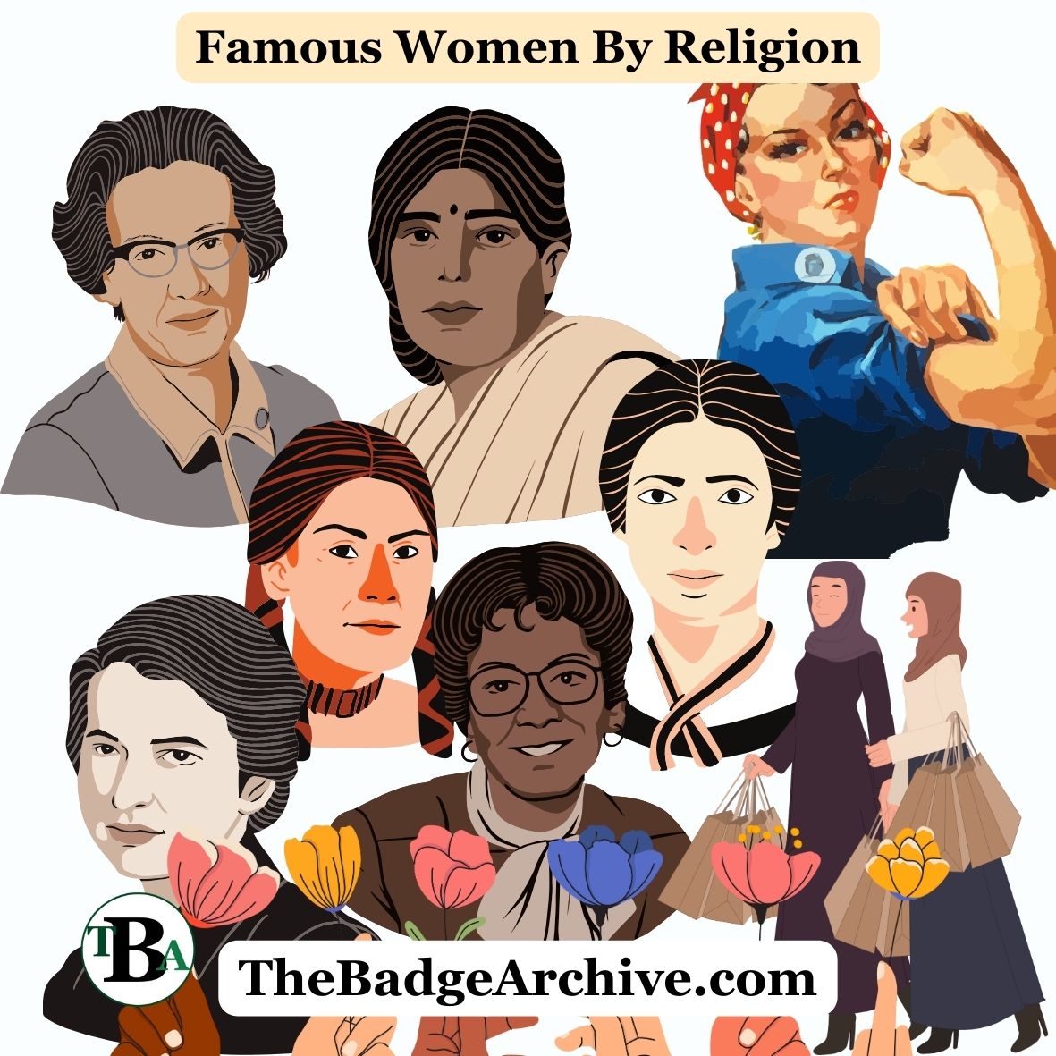 Famous Women By Religion – The Badge Archive