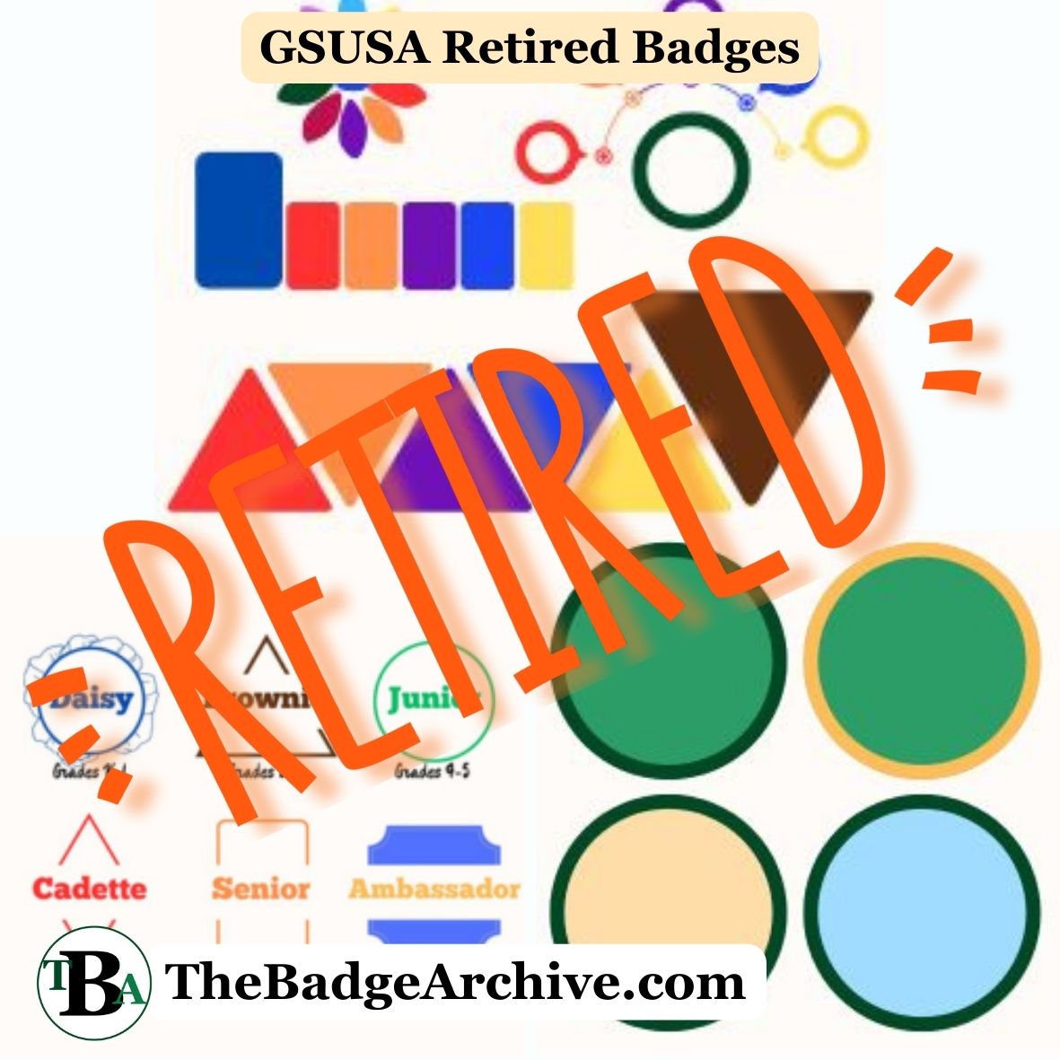 GSUSA Retired Badges – The Badge Archive