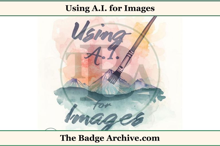 Using A.I. for Images – The Badge Archive